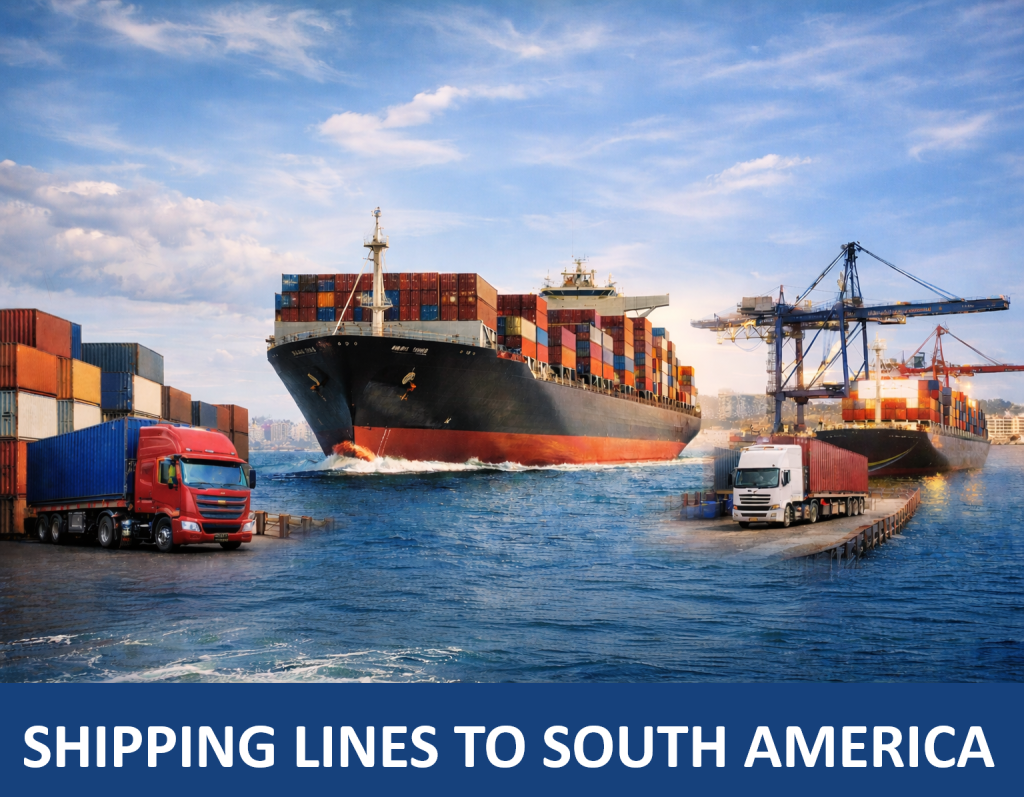 Shipping Lines to South America: A Complete Guide